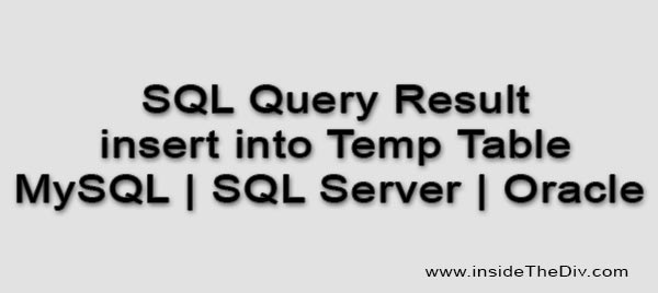 How To Insert SQL Query Result Into A Temp Table With Example